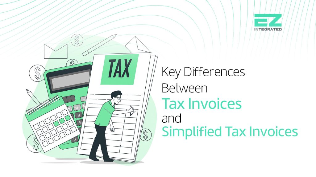 Key Differences Between Tax and Simplified Tax Invoices - EZ integration