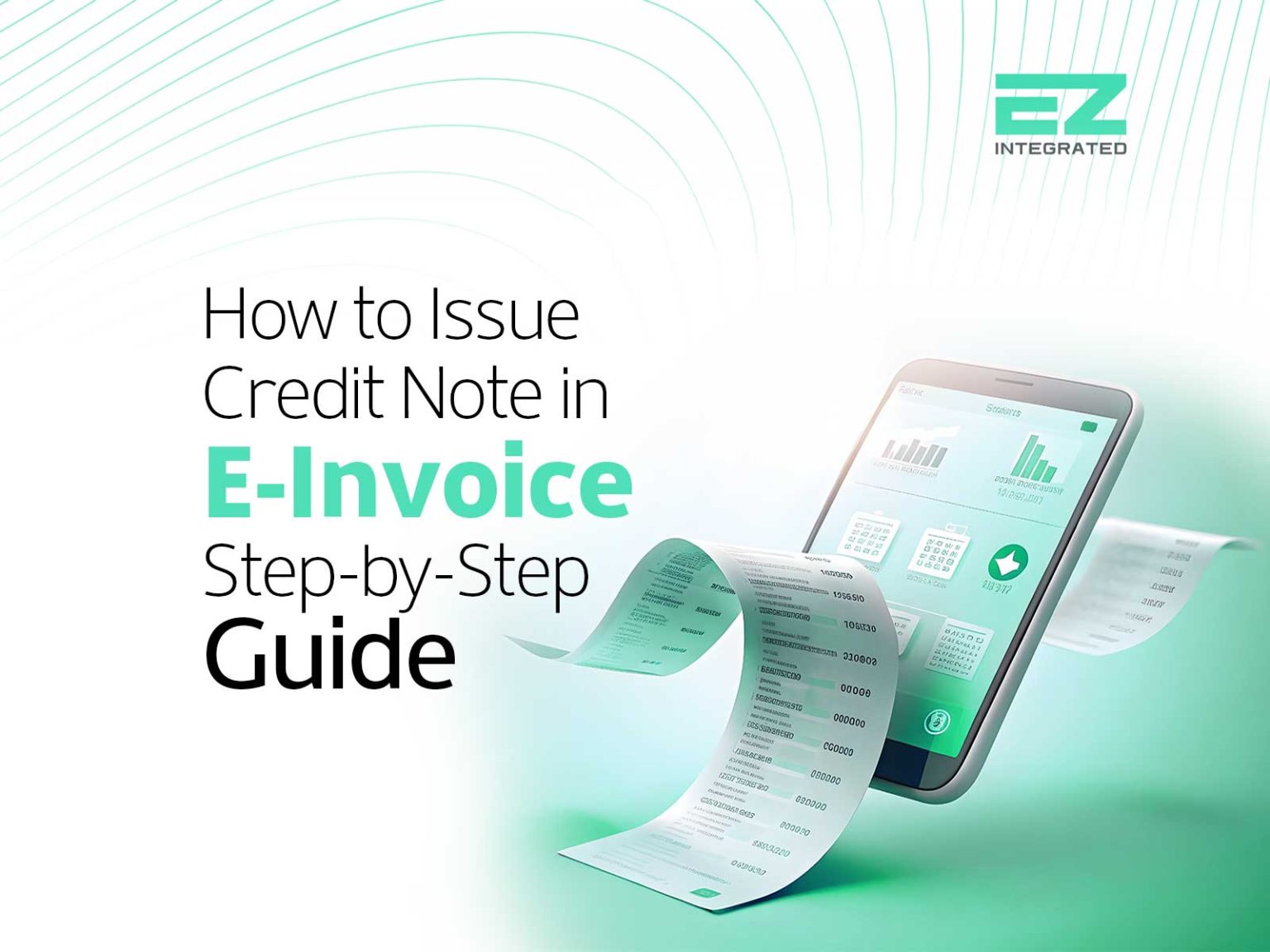 How to Issue a Credit Note in E Invoice: A Step-by-Step Guide - EZ ...