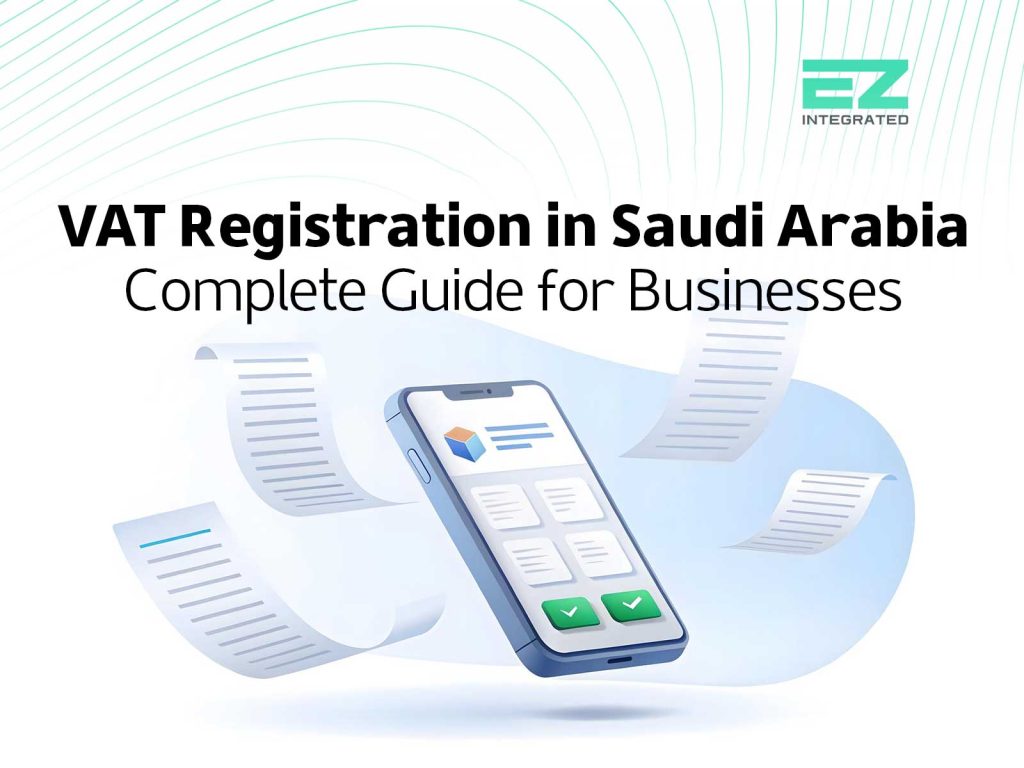 VAT Registration in Saudi Arabia: A Complete Business Guide - EZ ...